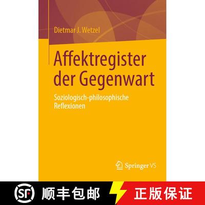 【3-4周达】Affektregister der Gegenwart : Soziologisch-philosophische Reflexionen [9783658461331]