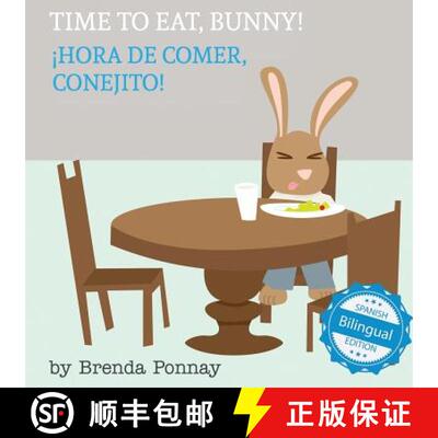 【3-4周达】Time to Eat, Bunny! / Hora de comer, conejito [9781532403552]