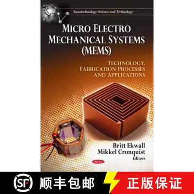 【3-4周达】精装 Micro Electro Mechanical Systems (MEMS): Technology, Fabrication Processes and Applic... [9781608764747]