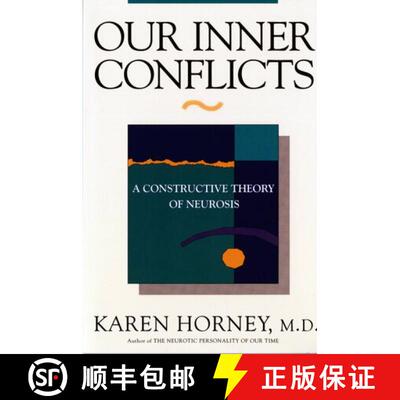 【3-4周达】Our Inner Conflicts: A Constructive Theory of Neurosis a Constructive Theory of Neurosis [9780393309409]
