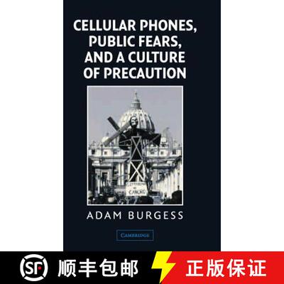 【3-4周达】Cellular Phones, Public Fears, and a Culture of Precaution [9780521817592]