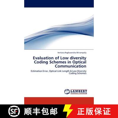 预订 Evaluation of Low diversity Coding Schemes in Optical Communication [9783845405407]