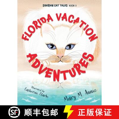 【3-4周达】Siberian Cat Tales: Florida Vacation Adventures [9781643889719]