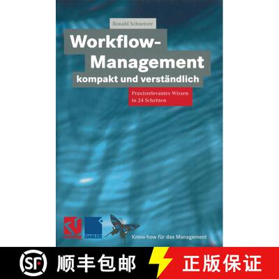【3-4周达】Workflow-Management kompakt und verständlich : Praxisorientiertes Wissen in 24 Schritten [9783322898753]