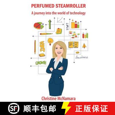【3-4周达】Perfumed Steamroller: A journey into the world of technology [9780648100706]