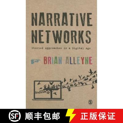 【3-4周达】Narrative Networks: Storied Approaches in a Digital Age [9780857027832]