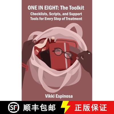 【3-4周达】One in Eight: The Toolkit: Checklists, Scripts, and Support Tools for Every Step of Treatment [9798993905044]