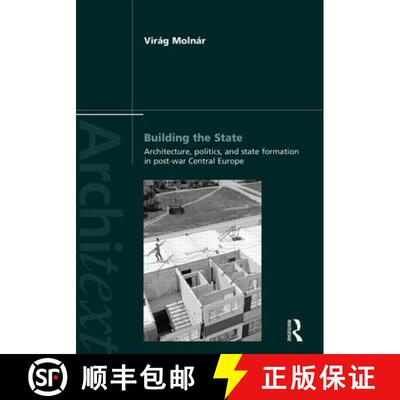 【3-4周达】精装 Building the State: Architecture, Politics, and State Formation in Postwar Central Eu... [9780415622936]