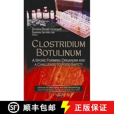 【3-4周达】精装 Clostridium Botulinum: A Spore Forming Organism and a Challenge to Food Safety [9781614705758]