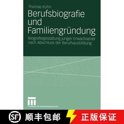 【3-4周达】Berufsbiografie und Familiengründung : Biografiegestaltung junger Erwachsener nach Abschl... [9783531141572]