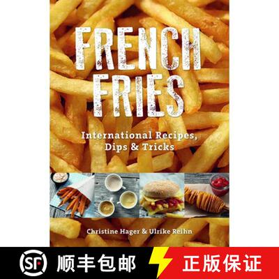 【3-4周达】French Fries: International Recipes, Dips and Tricks: International Recipes, Dips & Tricks [9780764349652]