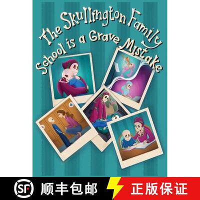 【3-4周达】精装 The Skullington Family School is a Grave Mistake: A Funny Book to get Preschool Kids ... [9781737361824]
