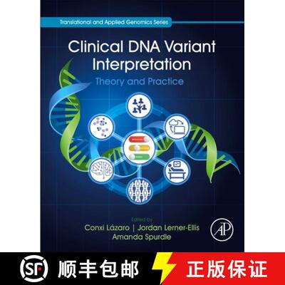 【3-4周达】Clinical DNA Variant Interpretation: Theory and Practice [9780128205198]