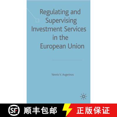 【3-4周达】精装 Regulating and Supervising Investment Services in the European Union [9781403912046]
