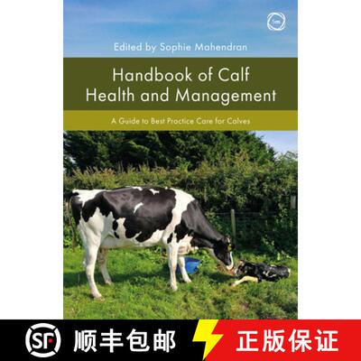 【3-4周达】精装 Handbook of Calf Health and Management: A Guide to Best Practice Care for Calves [9781789181340]
