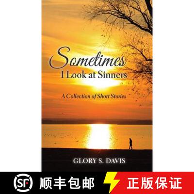 【3-4周达】Sometimes I Look at Sinners: A Collection of Short Stories [9780991447503]