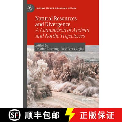 【3-4周达】Natural Resources and Divergence : A Comparison of Andean and Nordic Trajectories [9783030710460]