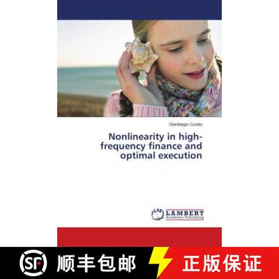 预订 Nonlinearity in high-frequency finance and optimal execution [9786138133551]