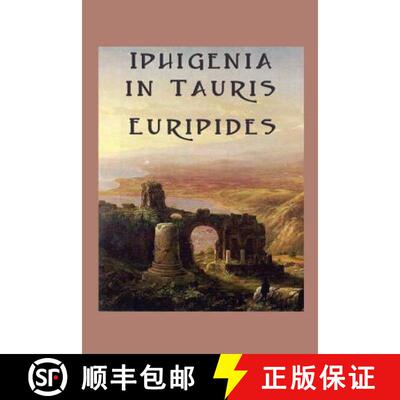 【3-4周达】Iphigenia in Tauris: A Greek Tragedy of Exile, Recognition, and Escape [9781617208591]