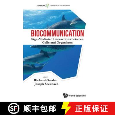 预订 精装 BIOCOMMUNICATION: SIGN-MEDIATED INTERACTIONS BETWEEN CELLS AND ORGANISMS [9781786340443]