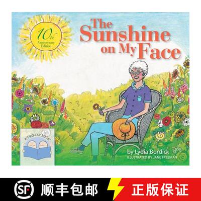 【3-4周达】精装 The Sunshine on My Face: A Read-Aloud Book for Memory-Challenged Adults [9781938870576]