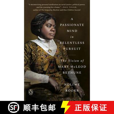 【3-4周达】A Passionate Mind in Relentless Pursuit: The Vision of Mary McLeod Bethune [9780593492444]