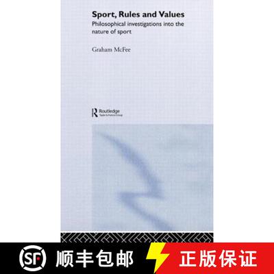 【3-4周达】精装 Sport, Rules and Values : Philosophical Investigations into the Nature of Sport [9780415322089]