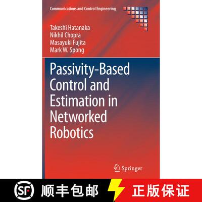 【3-4周达】Passivity-Based Control and Estimation in Networked Robotics (Softcover reprint of the ori... [9783319350400]