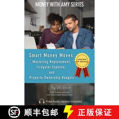【3-4周达】Smart Money Moves: Mastering Replacement, Irregular Expense, and Property Ownership Budgets [9781960427304]