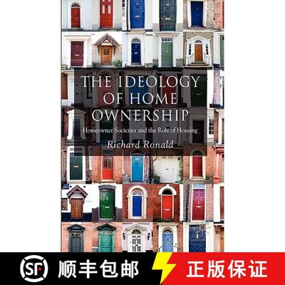 【3-4周达】The Ideology of Home Ownership: Homeowner Societies and the Role of Housing [9781403989451]