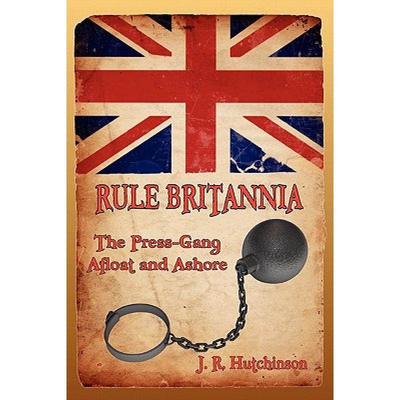预订 Rule Britannia: The Press-Gang Afloa...[9781611790047]_虎窝淘