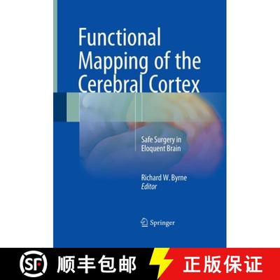 【3-4周达】Functional Mapping of the Cerebral Cortex : Safe Surgery in Eloquent Brain [9783319363783]