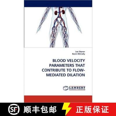 预订 Blood Velocity Parameters That Contribute to Flow-Mediated Dilation [9783843393812]