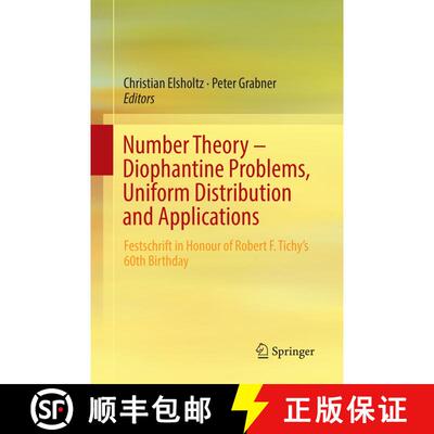 【3-4周达】Number Theory - Diophantine Problems, Uniform Distribution and Applications : Festschrift ... [9783319856377]