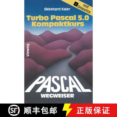 【3-4周达】Turbo Pascal 5.0-Wegweiser Kompaktkurs [9783528046569]