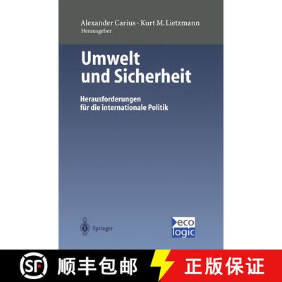 【3-4周达】Umwelt und Sicherheit : Herausforderungen für die internationale Politik [9783642720604]