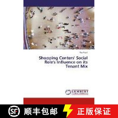 预订 Shopping Centers' Social Role's Influence on its Tenant Mix [9786202069533]