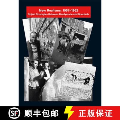 【3-4周达】New Realisms: 1957–1962 – Object Strategies Between Readymade and Spectacle [9780262515221]