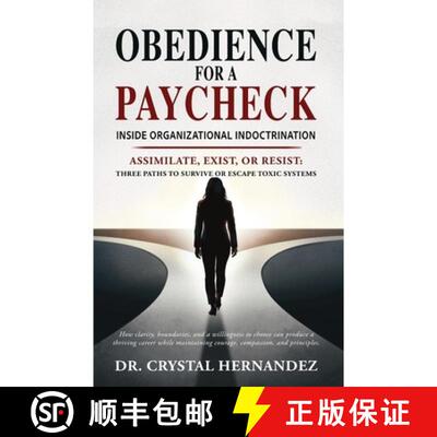 预订 Obedience for a Paycheck: Inside Organizational Indoctrination [9798891241701]