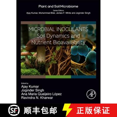 【3-4周达】Microbial Inoculants: Soil Dynamics and Nutrient Bioavailability [9780443235603]