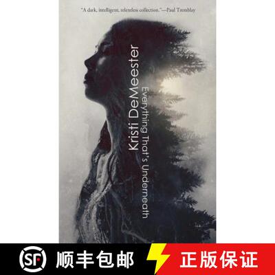 【3-4周达】Everything That's Underneath [9781937009571]
