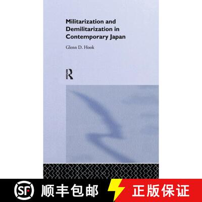 【3-4周达】Militarisation and Demilitarisation in Contemporary Japan [9781138981096]