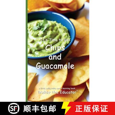 【3-4周达】It's Time to Eat Chips and Guacamole [9798330557936]