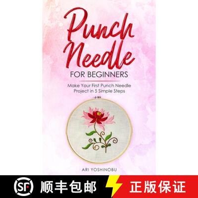 【3-4周达】Punch Needle for Beginners: Make Your First Punch Needle Project in 5 Simple Steps [9781951035624]