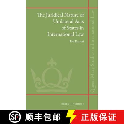 预订 The Juridical Nature of Unilateral Acts of States in International Law [9789004260689]