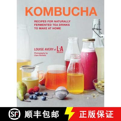 【3-4周达】Kombucha: Recipes for Naturally Fermented Tea Drinks to Make at Home [9781788794763]