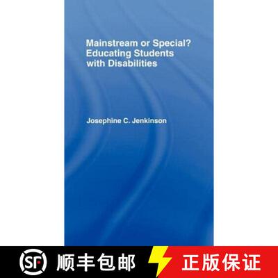 【3-4周达】精装 Mainstream or Special? Educating Students with Disabilities: Educating Students with ... [9780415128353]