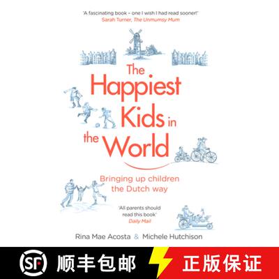【3-4周达】The Happiest Kids in the World : Bringing up Children the Dutch Way [9781784161545]