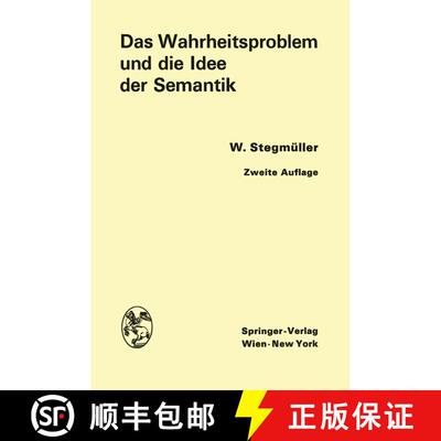 【3-4周达】Das Wahrheitsproblem und die Idee der Semantik : Eine Einführung in die Theorien von A. T... [9783709182055]