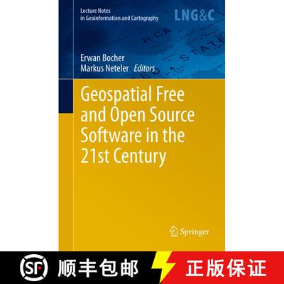 【3-4周达】Geospatial Free and Open Source Software in the 21st Century [9783642105944]